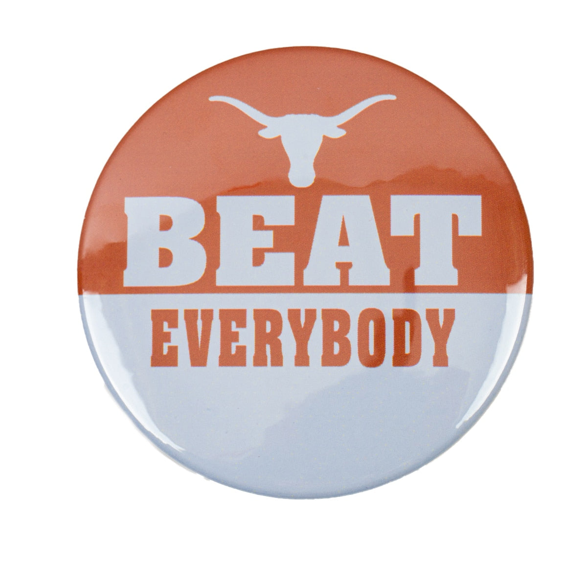 Texas Longhorns Beat Everybody Spirit Button – University Co-op